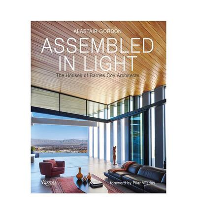 【预售】在光中集结：Barnes Coy建筑事务所 Assembled in Light: The Houses of Barnes Coy Architects 原版英文建筑设计