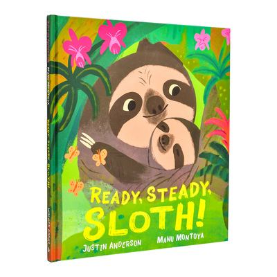 【现货】树懒驾到！探索树懒神秘世界 Ready  Steady  Sloth! 科普绘本 原版英文儿童绘本