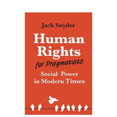 【预售】实用主义者的人权:现代的社会权力 Human Rights for Pragmatists: Social Power in Modern Times英文社会科学原版图书