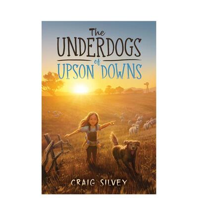 【预售】厄普森丘陵的无名之辈 The Underdogs of Upson Downs 原版英文儿童故事 中年级读物善本图书