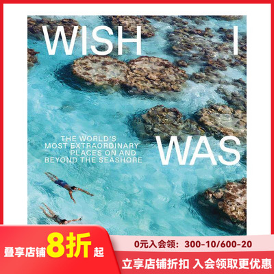 【现货】希望我在此：非凡海景 Wish I was here: The world’s most extraordinary places at the waterfront英文旅行原版图书