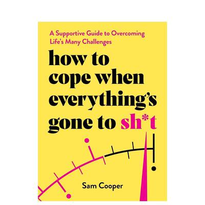 【预售】当一切都变得糟糕时如何应对 How to Cope When Everything's Gone to Sh*t  原版英文心灵励志