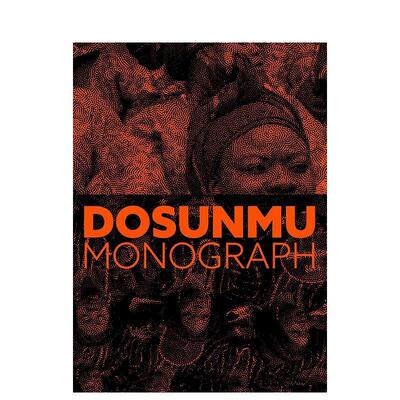 【预售】摄影集 安德鲁·多萨姆：专著 Andrew Dosunmu: Monograph 原版英文艺术作品集肖像 善本图书