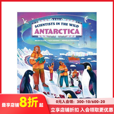 【现货】野外科学家：南极洲 Scientists in the Wild: Antarctica 原版英文儿童绘本 善本图书