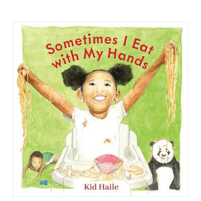 【预售】有时我用手吃饭 Sometimes I Eat with My Hands 原版英文儿童绘本 善本图书
