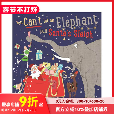 【预售】不能让大象拉圣诞老人的雪橇（平装） You Can't Let an Elephant Pull Santa's Sleigh 原版英文儿童绘本