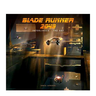 【预售】 Blade Runner 2049 - Interlinked - The Art，银翼杀手2049艺术设定集 英文原版图书籍正版 电影画集