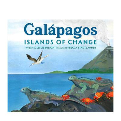 【预售】加拉帕戈斯群岛：变迁之岛 Galápagos: Islands of Change 原版英文儿童绘本 善本图书