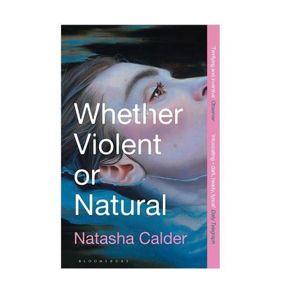 【预售】无论暴力或自然 Whether Violent or Natural 原版英文文学小说 善本图书