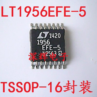 贴片 LT1956EFE-5 IFE进口拆机开关稳压器IC芯片 TSSOP-16 可直拍