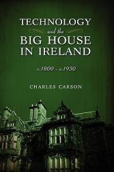 【预售】Technology and the Big House in Ireland, C.