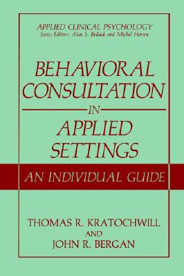 【预售】Behavioral Consultation in Applied Settings: An