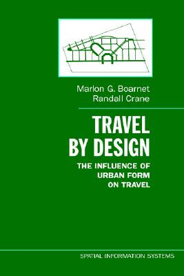 【预售】Travel by Design: The Influence of Urban Form on