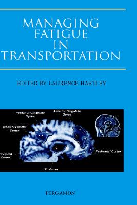 【预售】Managing Fatigue in Transportation: Proceedings of