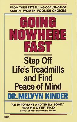 【预售】Going Nowhere Fast: Step Off Life's Treadmills and