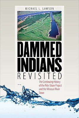 【预售】Dammed Indians Revisited: The Continuing History of