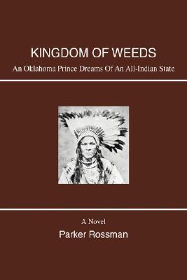 【预售】Kingdom of Weeds: An Oklahoma Prince Dreams of an
