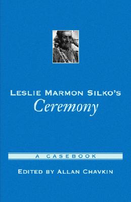 【预售】Leslie Marmon Silko's Ceremony: A Casebook