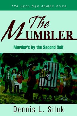 【预售】The Mumbler: Murder's by the Second Self