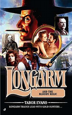 【预售】Longarm #390: Longarm and the Bloody Relic