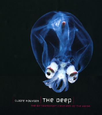 【预售】The Deep: The Extraordinary Creatures of the Abyss