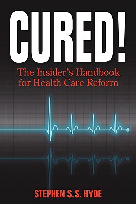 【预售】Cured! the Insider's Handbook for Health Care