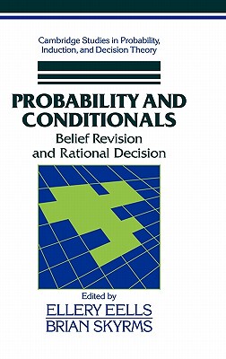 【预售】Probability and Conditionals: Belief Revision and