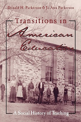 【预售】Transitions in American Education: A Social History