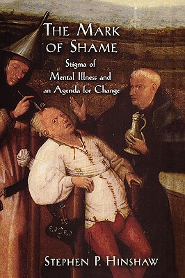 【预售】The Mark of Shame: Stigma of Mental Illness and an