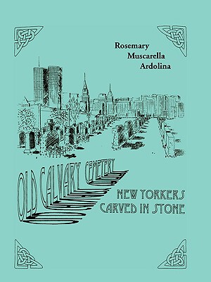 【预售】Old Calvary Cemetery: New Yorkers Carved in Stone