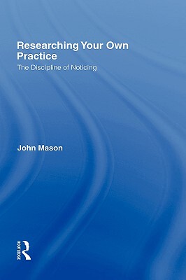 【预售】Researching Your Own Practice: The Discipline of