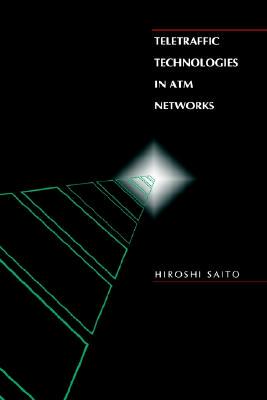 【预售】Teletraffic Technologies in ATM Networks