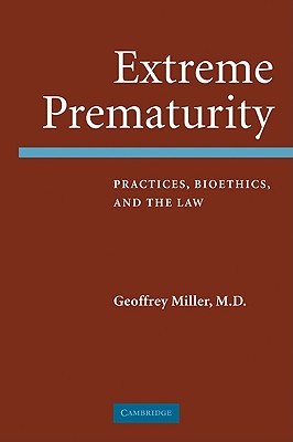 【预售】Extreme Prematurity: Practices, Bioethics and the