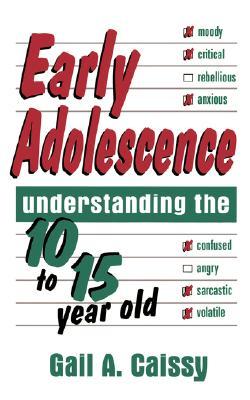 【预售】Early Adolescence: Understanding the 10 to 15 Year