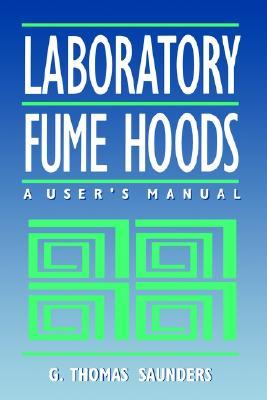 【预售】Laboratory Fume Hoods: A User'S Manual