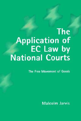 【预售】The Application of EC Law by National Courts: The