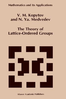 【预售】The Theory of Lattice-Ordered Groups