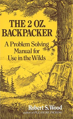 【预售】The 2 Oz. Backpacker: A Problem Solving Manual for