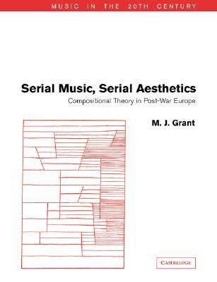 【预售】Serial Music, Serial Aesthetics: Compositional