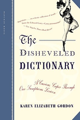 【预售】The Disheveled Dictionary: A Curious Caper Through