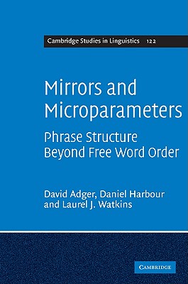 【预售】Mirrors and Microparameters: Phrase Structure Beyond