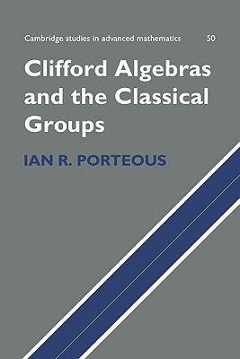 【预售】Clifford Algebras and the Classical Groups