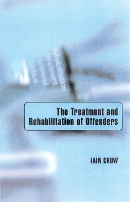 【预售】The Treatment and Rehabilitation of Offenders