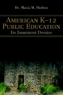 【预售】American K-12 Public Education: Its Imminent Demise