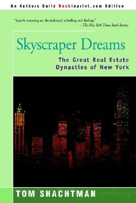 【预售】Skyscraper Dreams: The Great Real Estate Dynasties