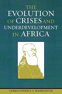 【预售】The Evolution of Crises and Underdevelopment in
