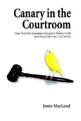 【预售】Canary in the Courtroom: How Pesticide Poisoning