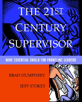 【预售】The 21St Century Supervisor: Nine Essential Skills