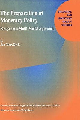 【预售】The Preparation of Monetary Policy: Essays on a