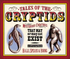 【预售】Tales of the Cryptids: Mysterious Creatures That May